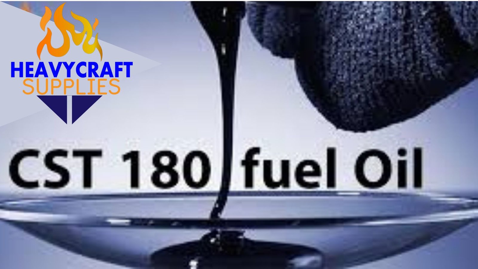 HFO 180: Properties, Uses, and Benefits of Heavy Fuel Oil for ...